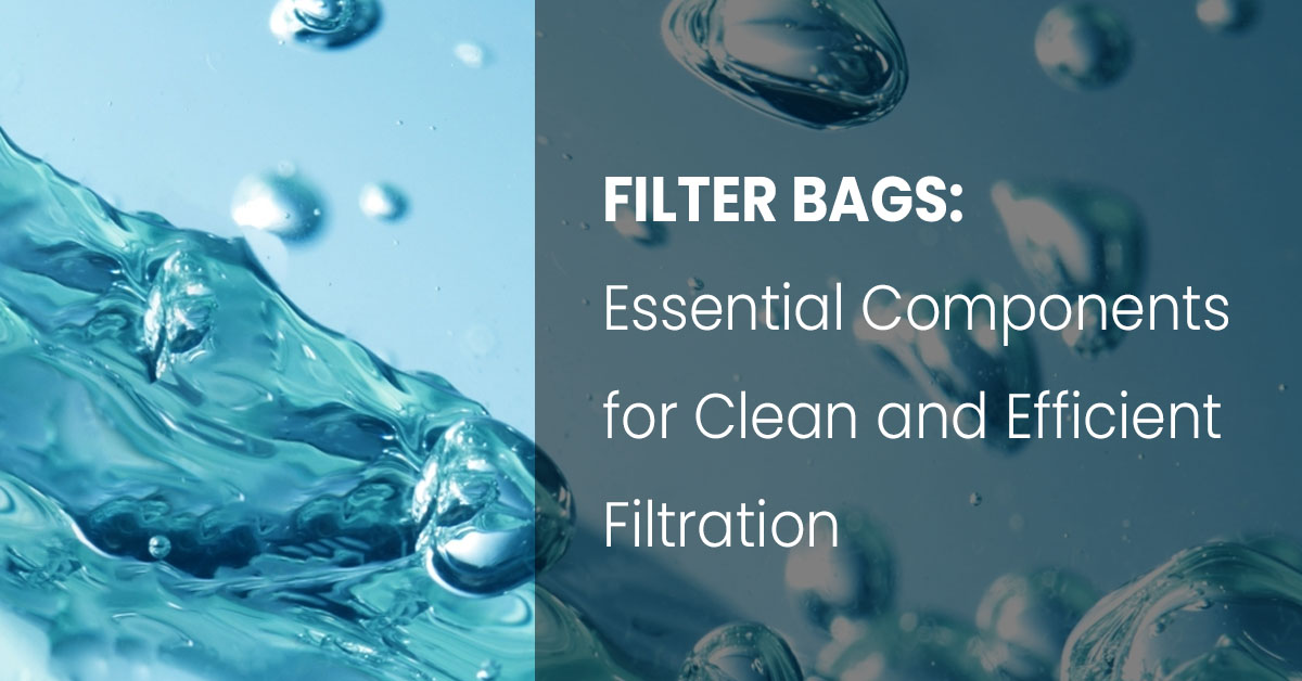 Filter Bags - What is, Where it used, and Types - Filtration Blog